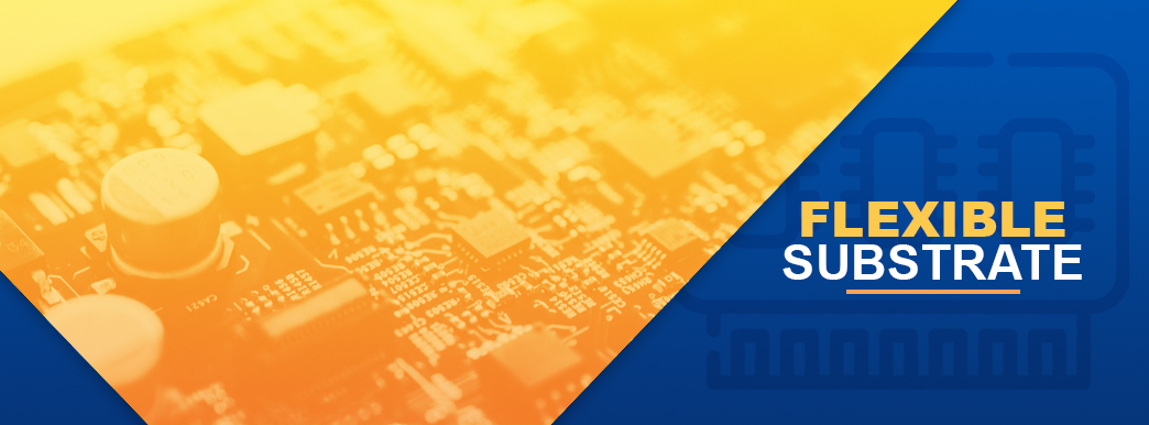 Flexible Substrates | Flexible PCB Material