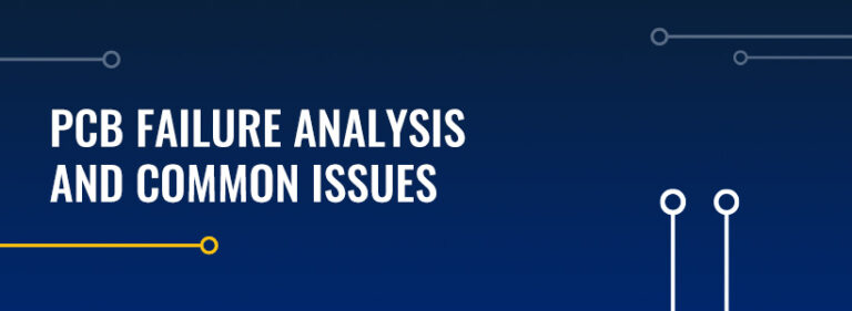 PCB Issue Guide: PCB Failure Analysis and Common Issues